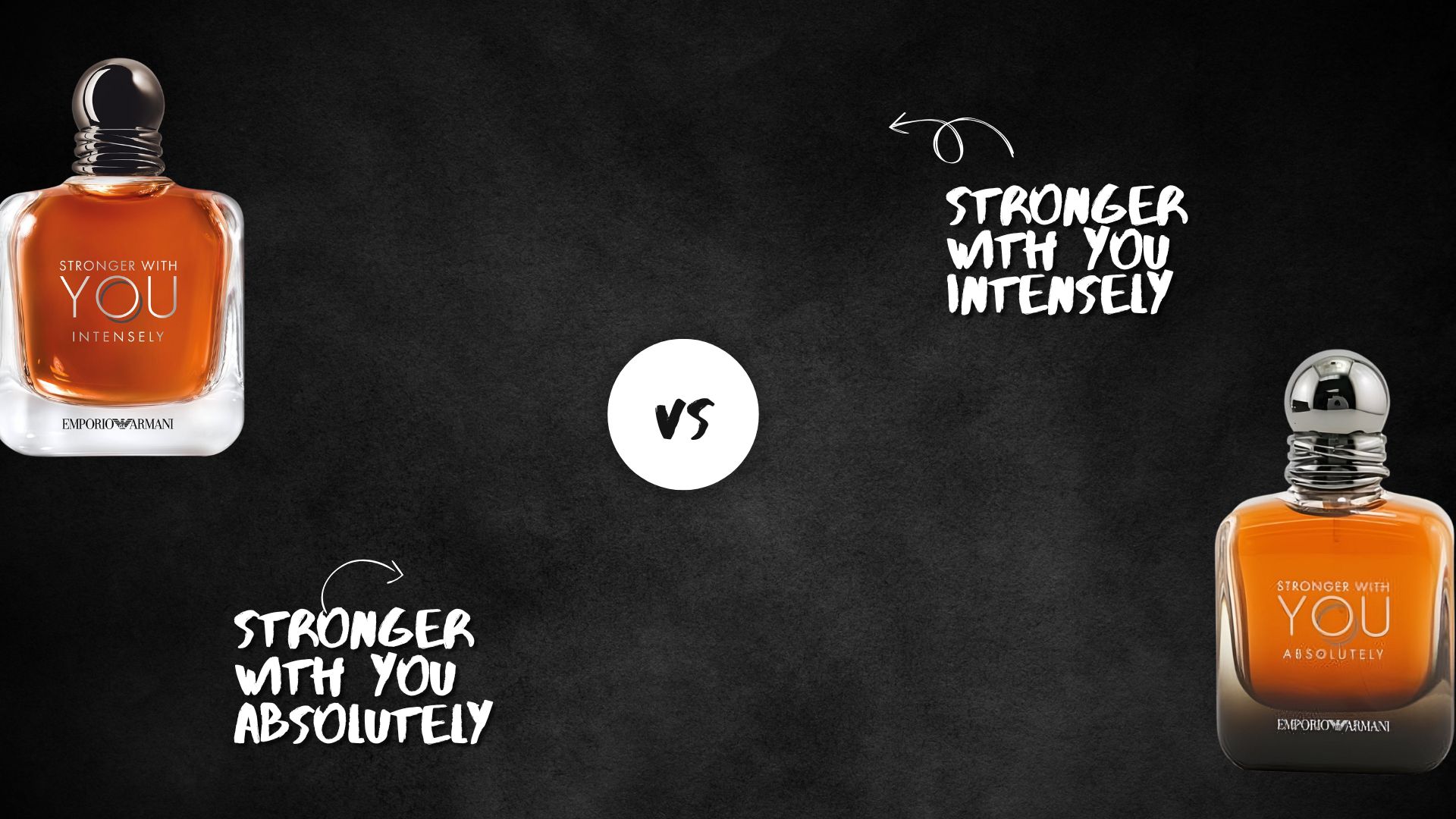 Armani Stronger With You Intensely vs Absolutely